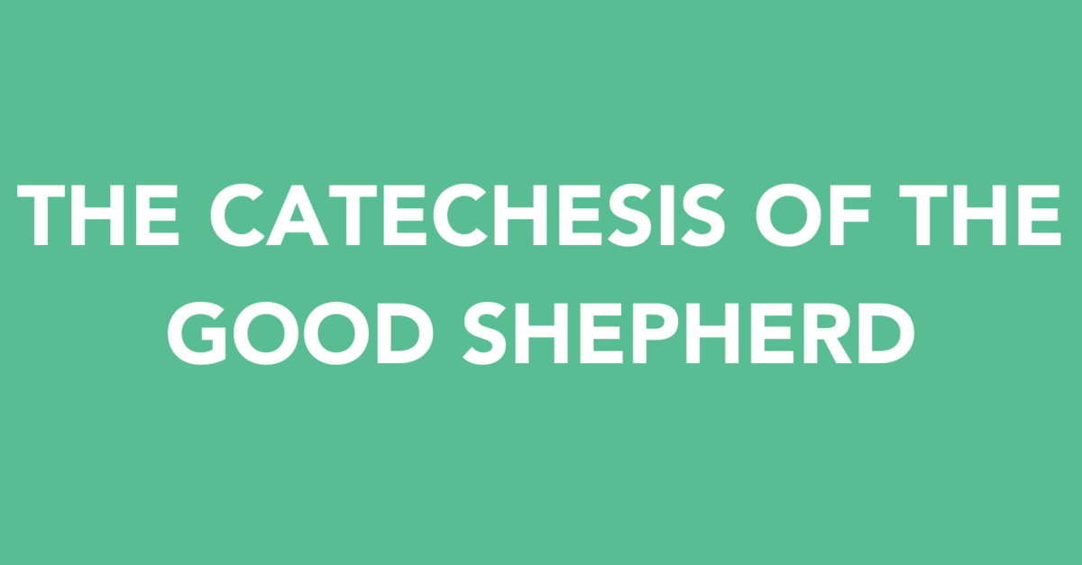 The Catechesis of the Good Shepherd | Anglican Diocese of British Columbia